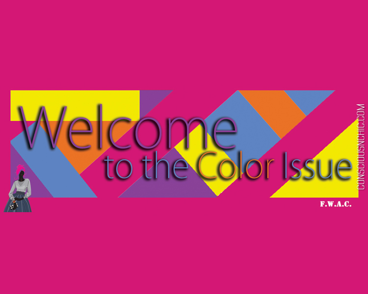 Welcome to the Color Issue! - Conscious & Chic